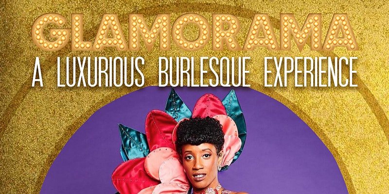 Glamorama - A Luxurious Burlesque Experience! - PhillyGayCalendar