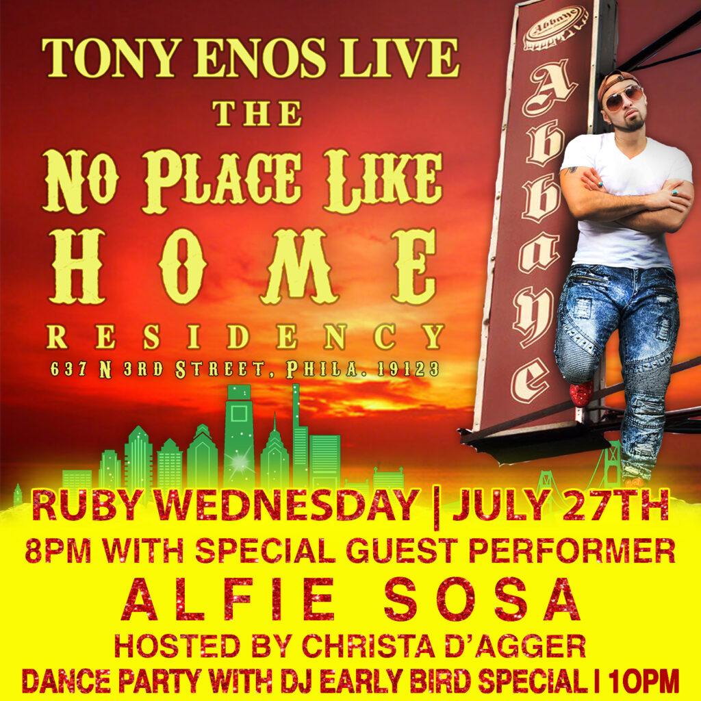 TONY ENOS LIVE - The No Place Like Home Residency - PhillyGayCalendar