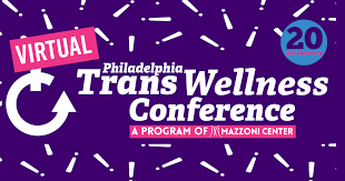 Trans Wellness Conference - PhillyGayCalendar