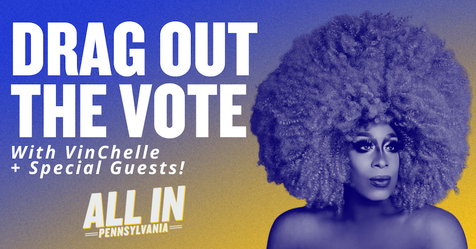 DRAG Out The Vote - PhillyGayCalendar