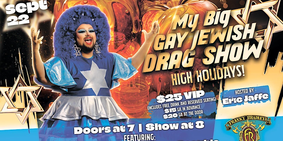 My Big Gay Jewish Drag Show: High Holidays! - PhillyGayCalendar