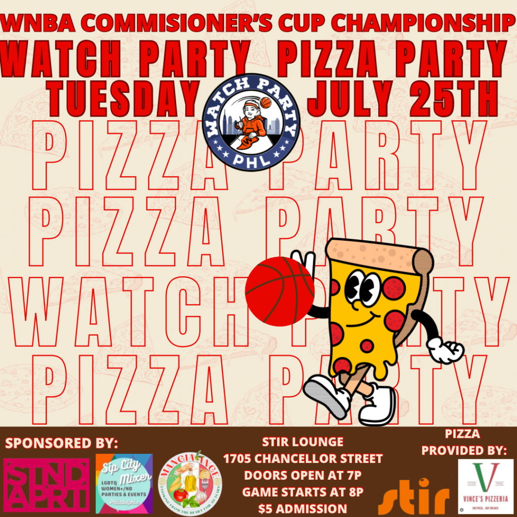 WNBA Pizza Party Watch Party - PhillyGayCalendar
