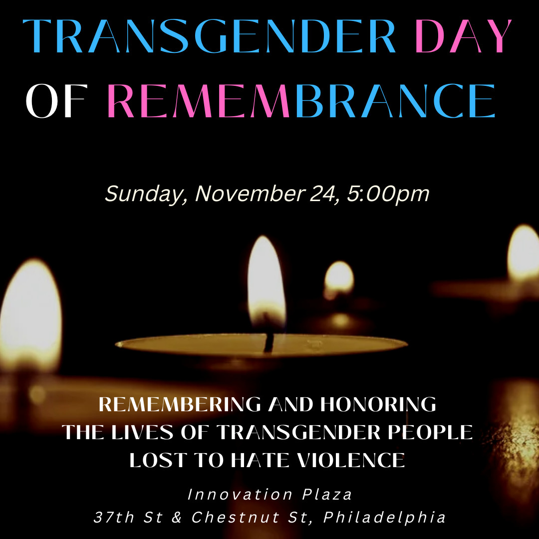 Transgender Day of Remembrance - PhillyGayCalendar